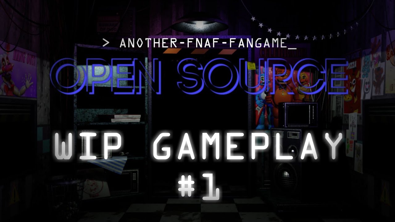 [CANCELED] GAMEPLAY WIP #1 (Another FNaF Fangame: Open Source Mobile ...