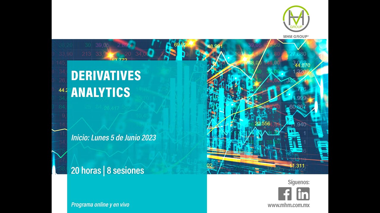 MHM | Derivatives Analytics | Junio 2023 - YouTube