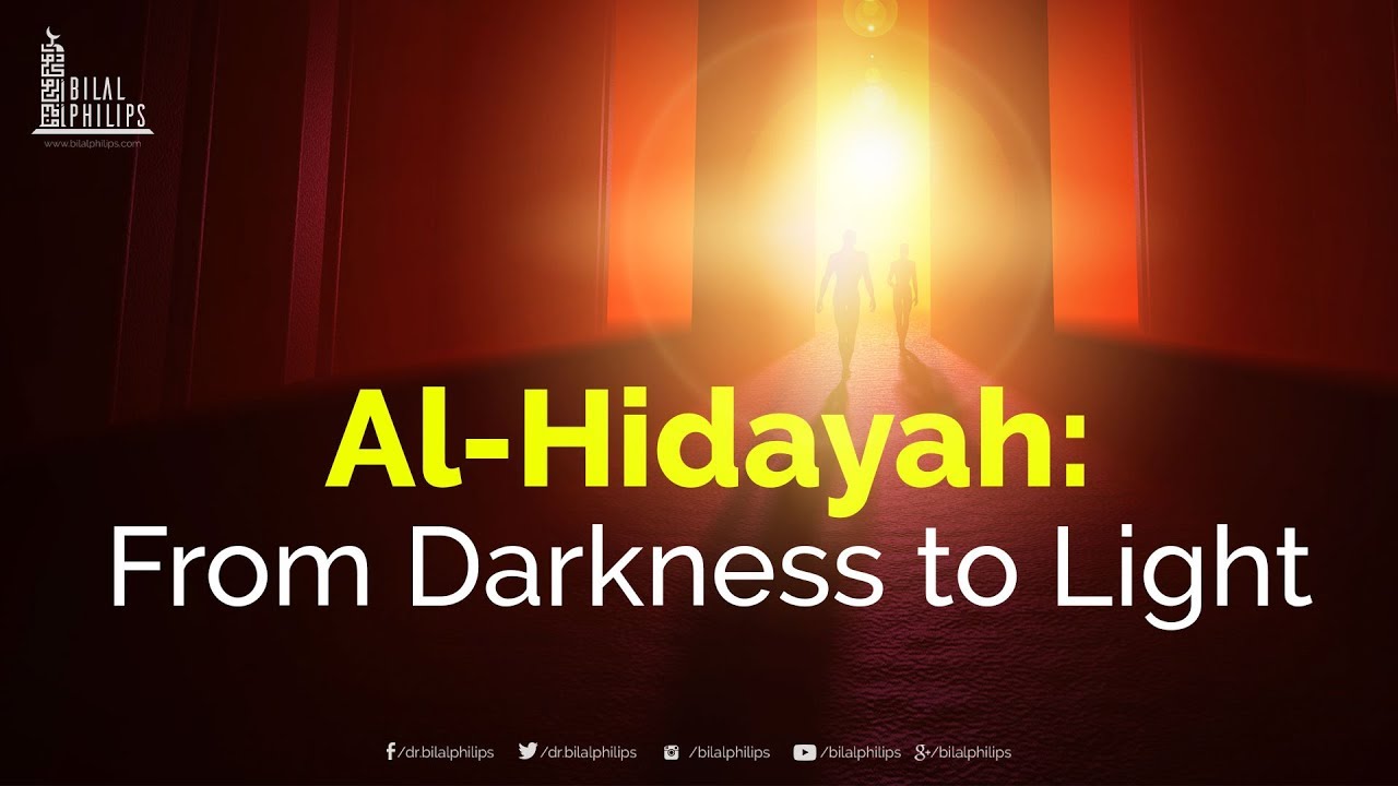 Al-Hidayah: From Darkness to Light - YouTube
