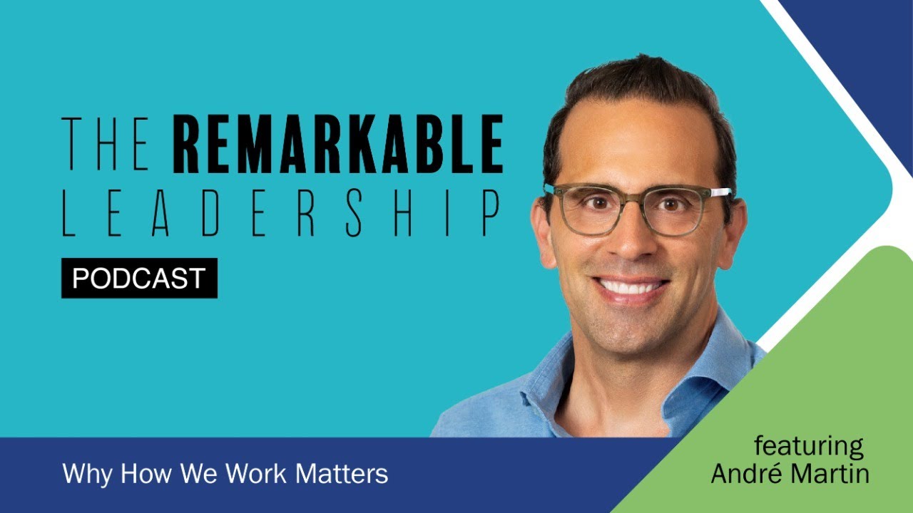 Why How We Work Matters with André Martin - YouTube