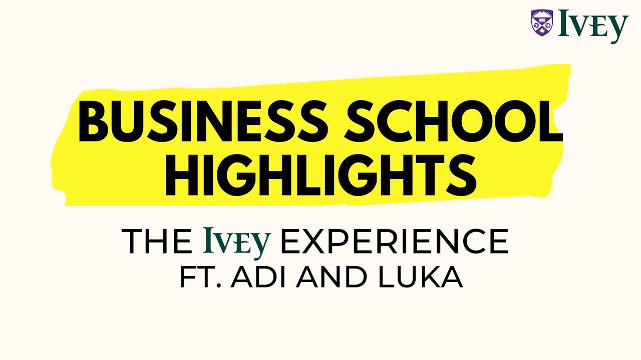 Everything You Need to Know About Western's Ivey HBA- A Chat With ...