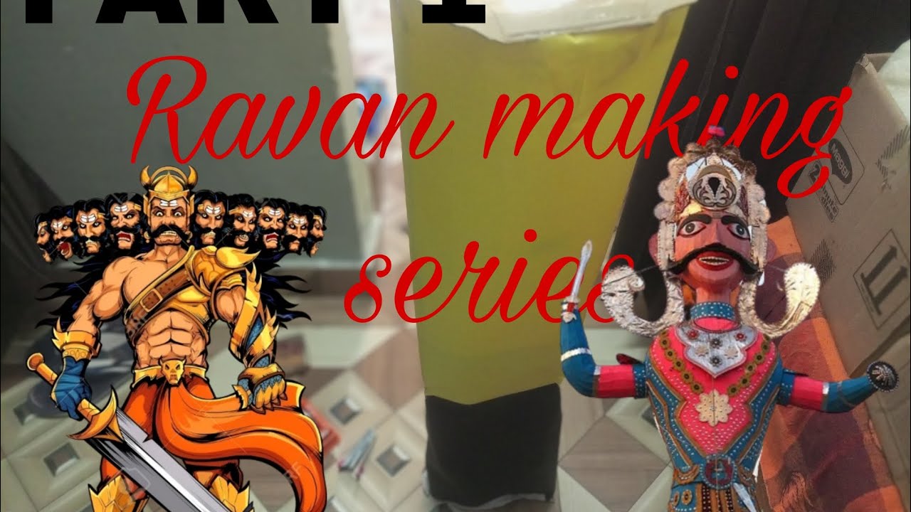 Ravan making series Part-1,Ravan making full making chest and gahghara ...
