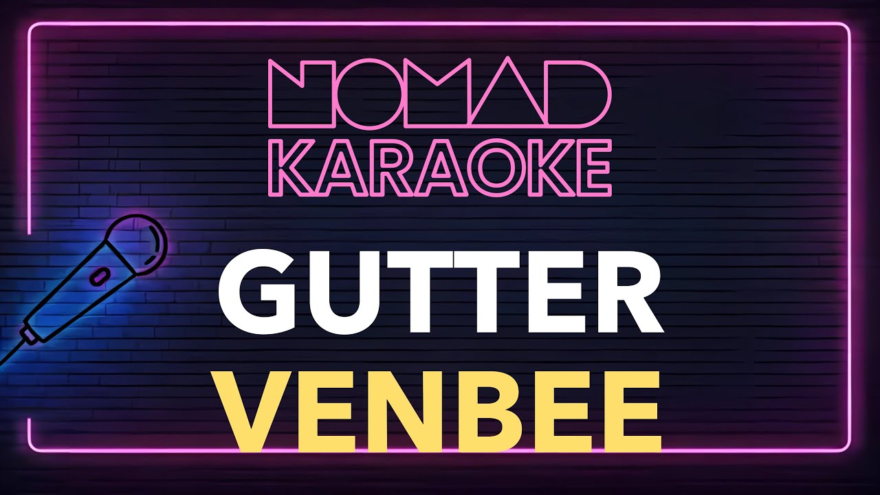 venbee - gutter (Karaoke) - YouTube