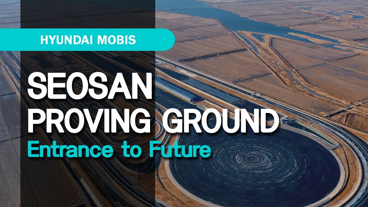 [MOBIS TECH] - Seosan Proving Ground - YouTube