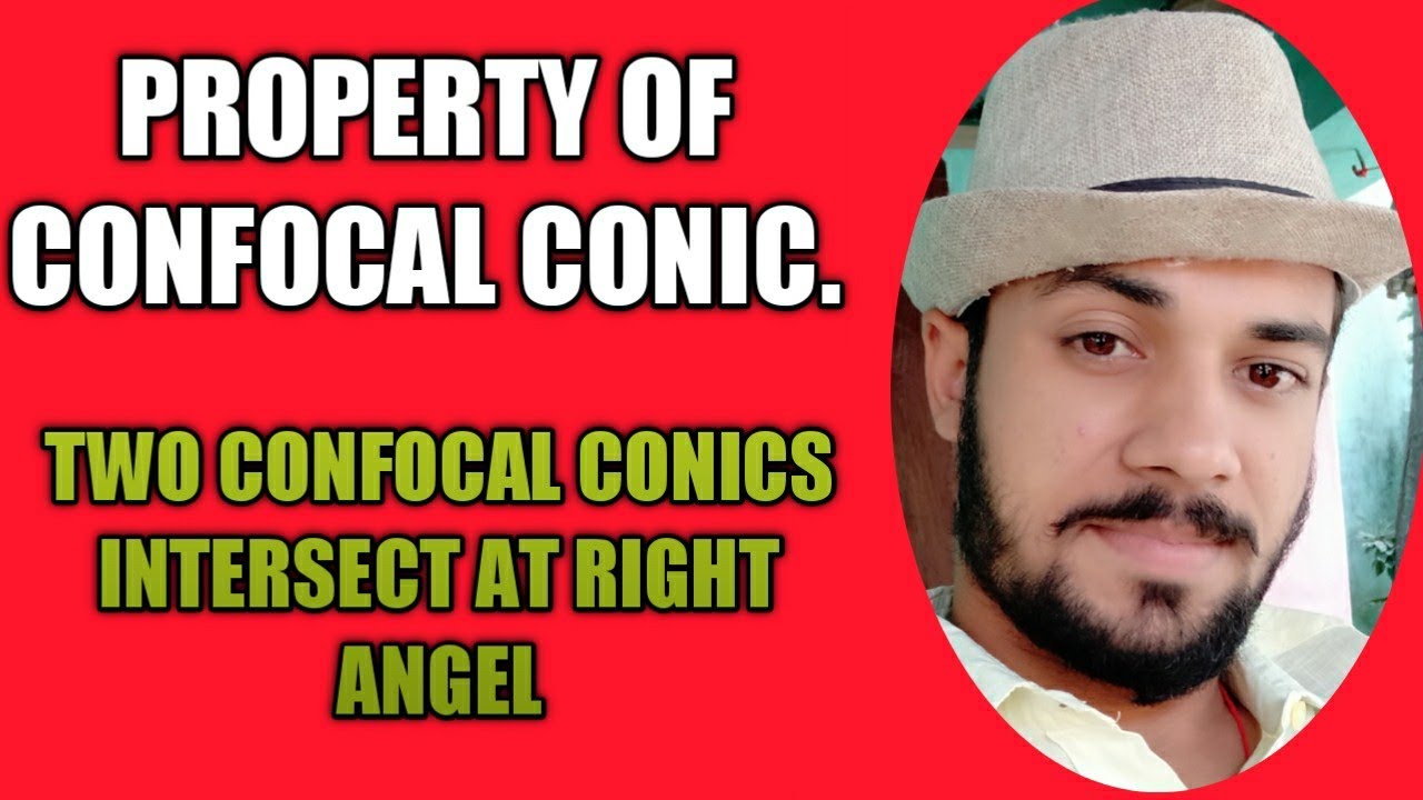 Two confocal conics intersect at right angle|Property of Confocal conic ...