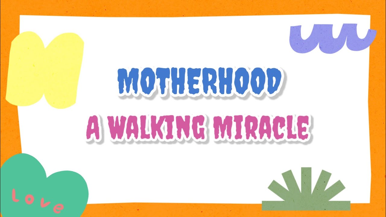 Motherhood Is A Walking Miracle ️💕 - YouTube