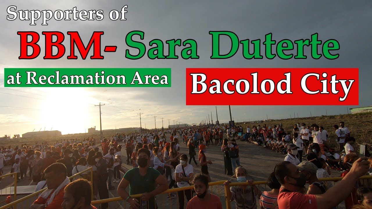 BBM - SARA DUTERTE RALLY | BACOLOD CITY - YouTube