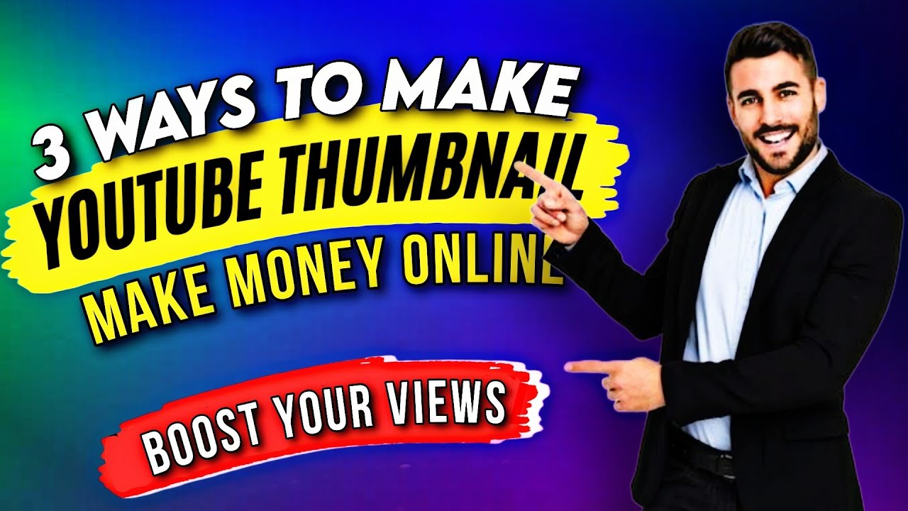 3 Ways to Earn Money by Youtube Thumbnail | Online Earning without ...