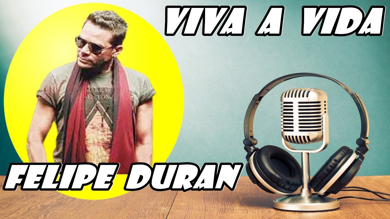 FELIPE DURAN - VIVA A VIDA - REMIX (MARQUINHO DJ) #felipeduran # ...