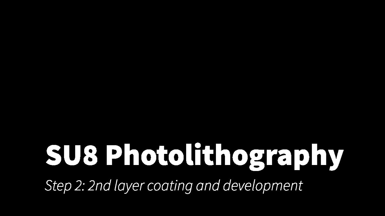 SU8 Photolithography Part 2 - YouTube