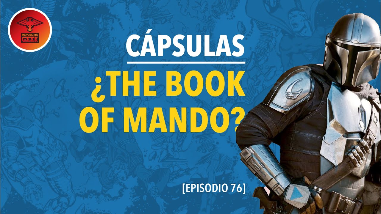 ¿The book of Mando? [Cápsula E.76] - YouTube