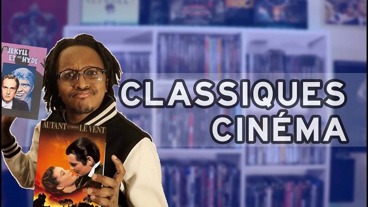 Ma Collection de Films - CLASSIQUES DU CINEMA - YouTube