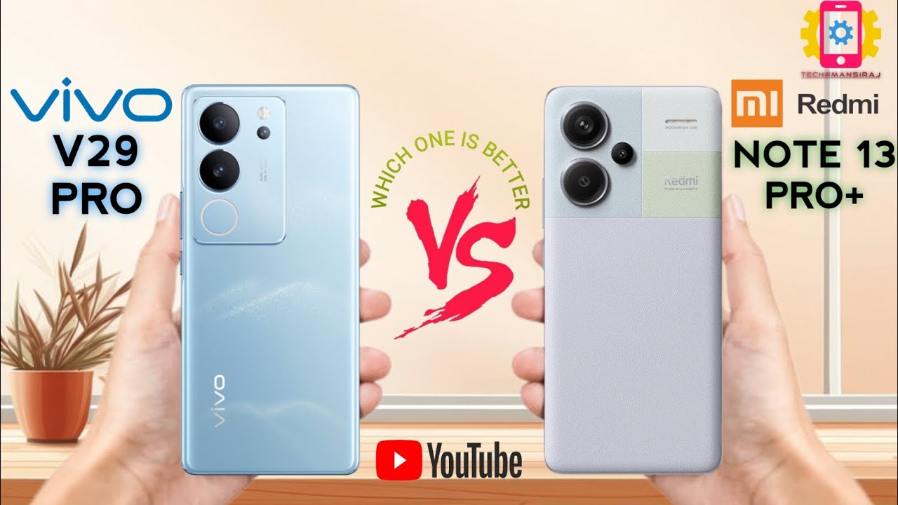 Vivo V29 Pro Vs Redmi Note 13 pro Plus II Full Comparison ⚡ Which One ...