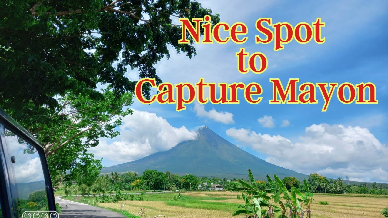 SPOT TO CAPTURE MAYON - STO. DOMINGO, ALBAY - YouTube