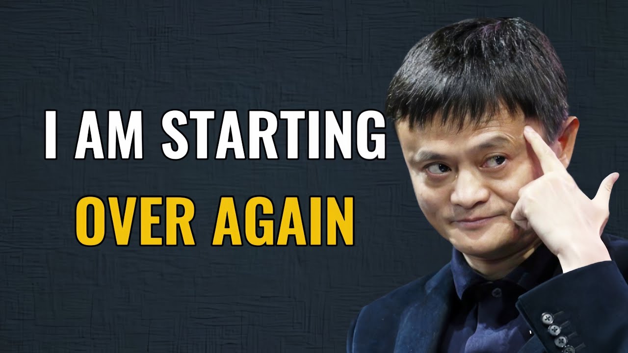 I am Starting Over Again | Jack Ma Motivation | Improve Your Reading ...