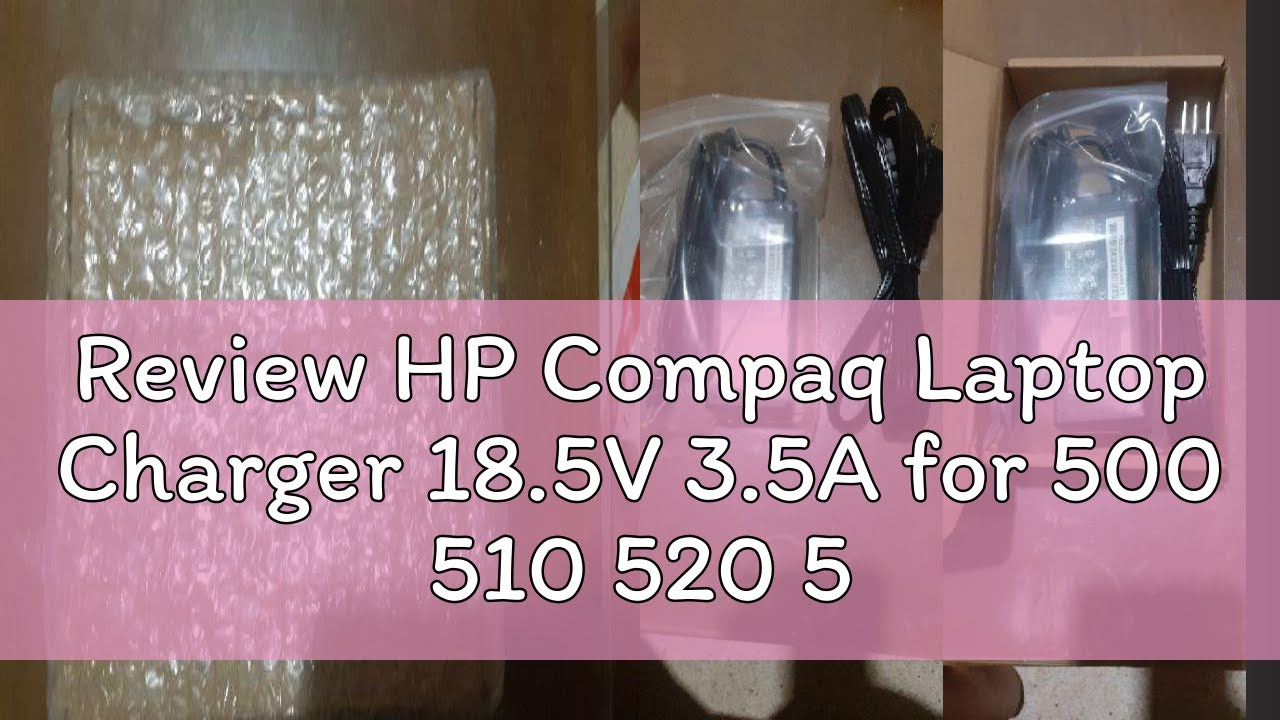 Review HP Compaq Laptop Charger 18.5V 3.5A for 500 510 520 530 540 550 ...