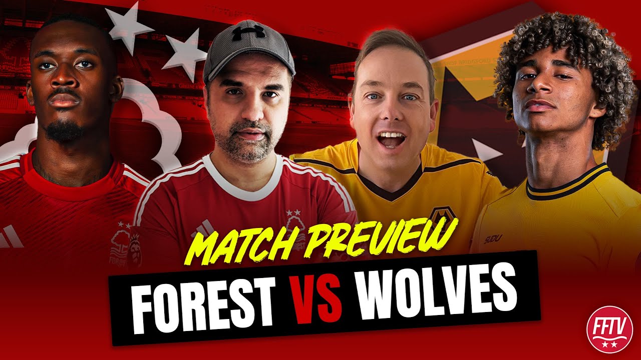 Nottingham Forest vs Wolves Match Preview | It's Playtime with ...