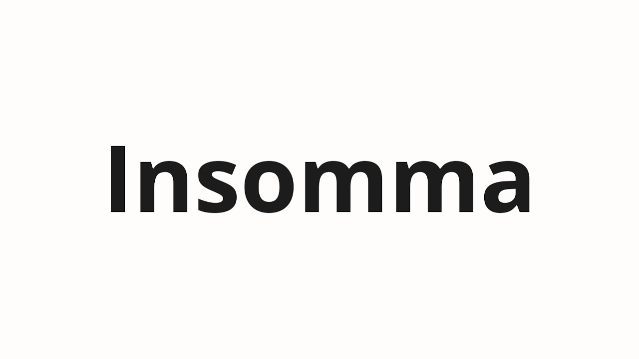 How to pronounce Insomma - YouTube