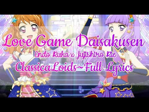 ClasscaLoid-Love Game Daisakusen Endo Ruka x Fujishiro Rie Lyrics - YouTube