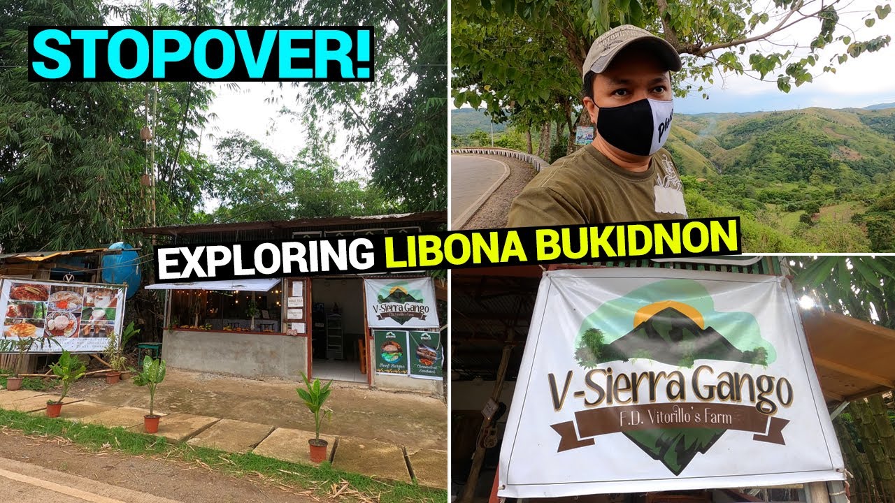 STOPOVER AT V-SIERRA GANGO WHILE EXPLORING LIBONA BUKIDNON | MINDANAO ...
