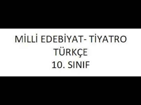 Milli Edebiyat - Tiyatro 10. Sınıf - Zeynep Karadeniz