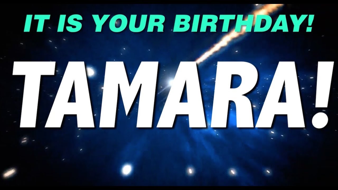 HAPPY BIRTHDAY TAMARA! This is your gift. - YouTube