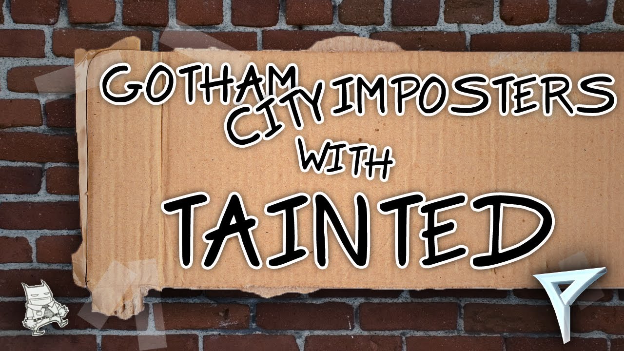 Gotham City Impostors w/ TainteD [Extreme High Definition - 1080p PC ...