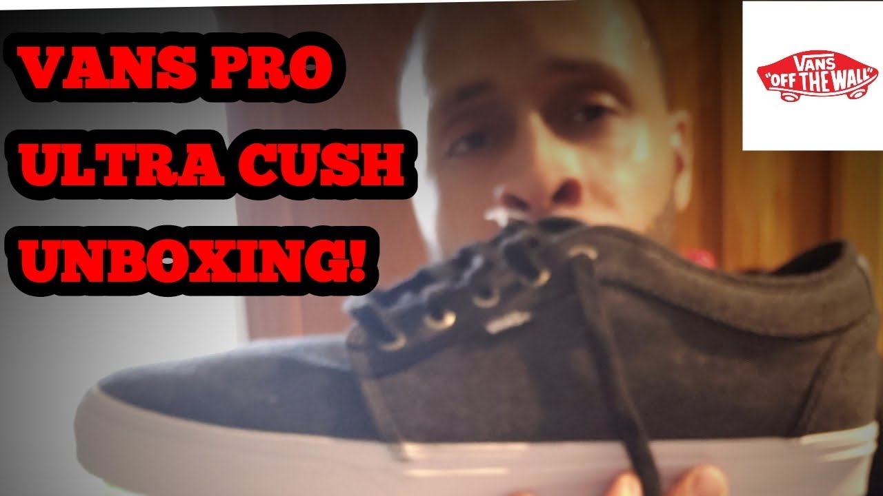Vans Pro Ultra Cush Unboxing|Robert Banks - YouTube