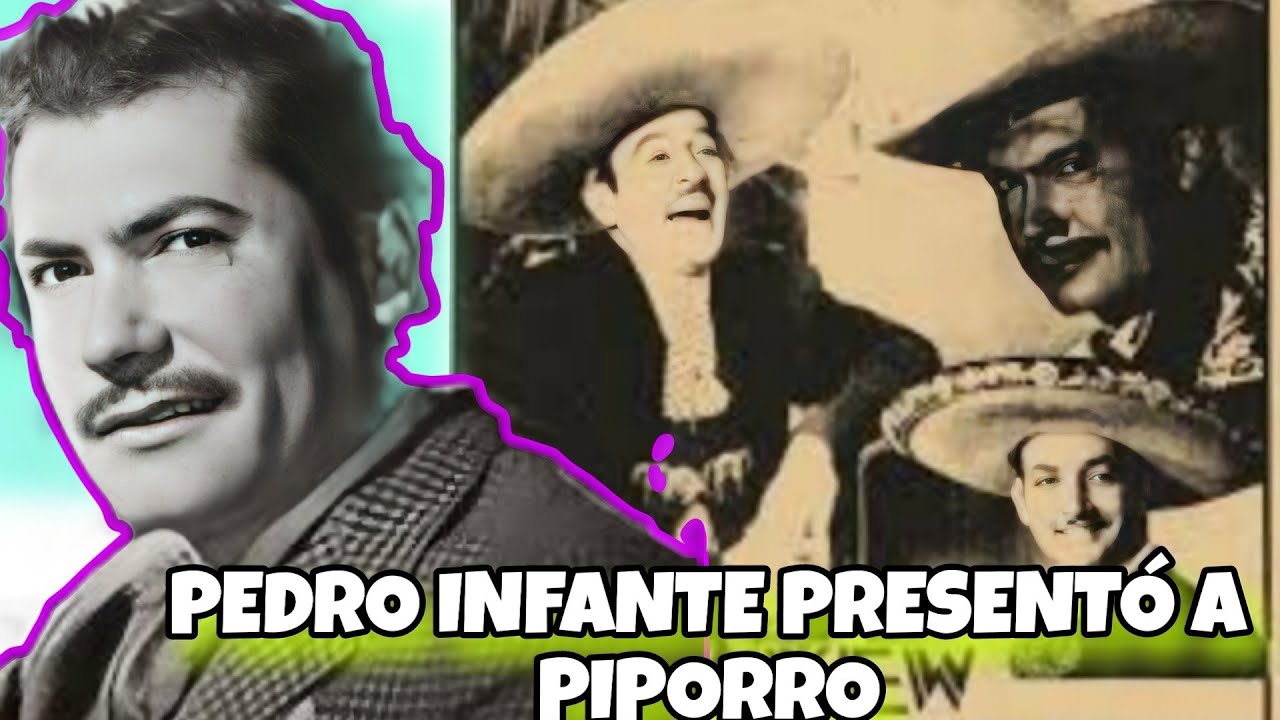 El Día que Pedro Infante presentó y recomendó a Piporro - YouTube