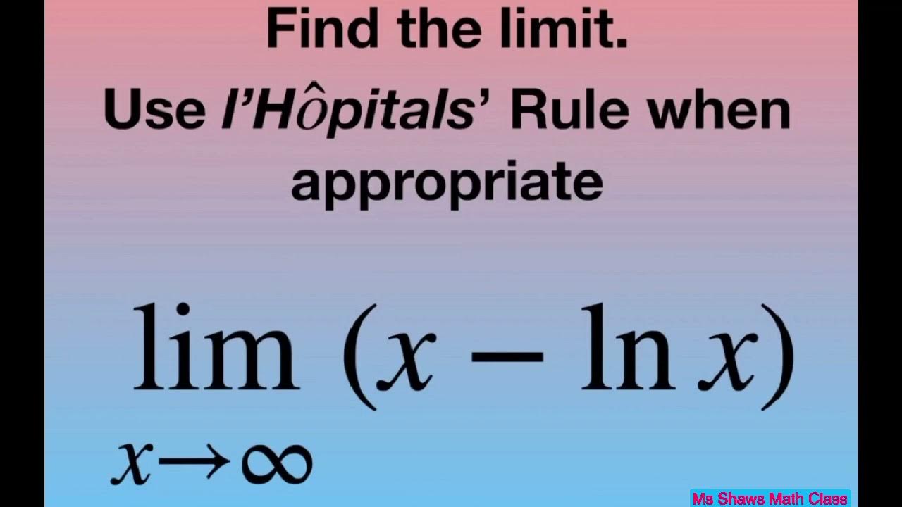 find-the-limit-as-x-approaches-infinity-for-x-ln-x-l-hopital-s
