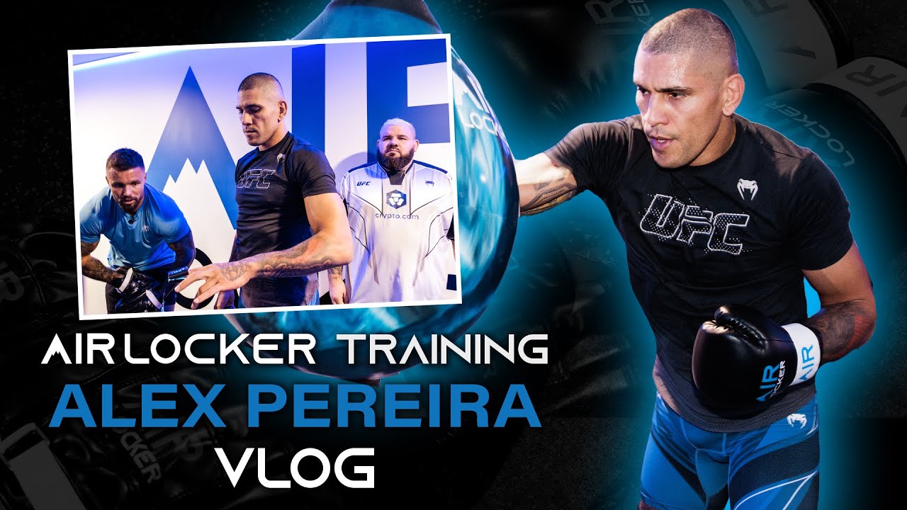 ALEX PEREIRA Takes On Air Locker Training - YouTube
