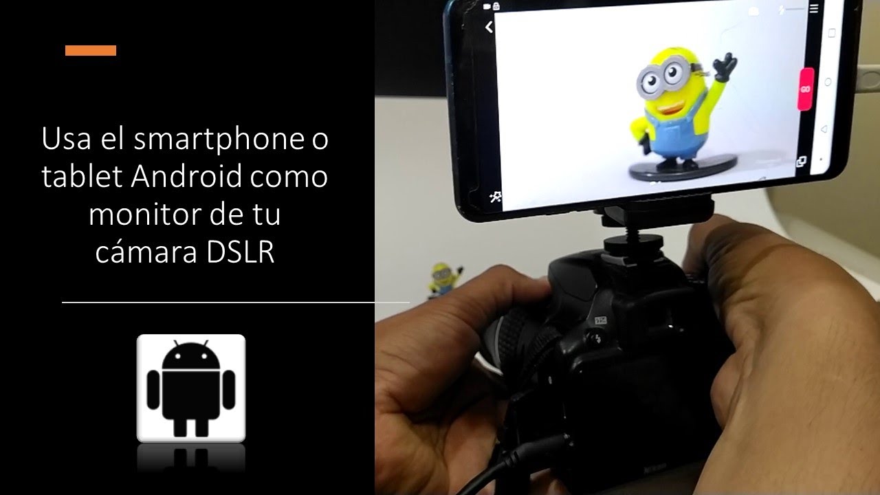 Usa tu smartphone como monitor en cualquier cámara DSLR - YouTube