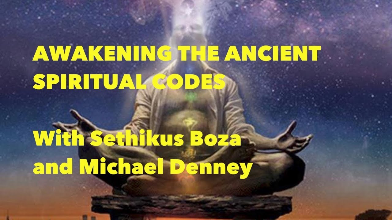 AWAKENING THE ANCIENT DNA CODES Part 1 with Sethikus Boza and Michael ...