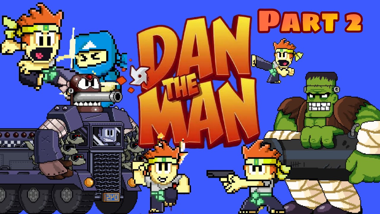 DAN THE MAN PART 2 - YouTube