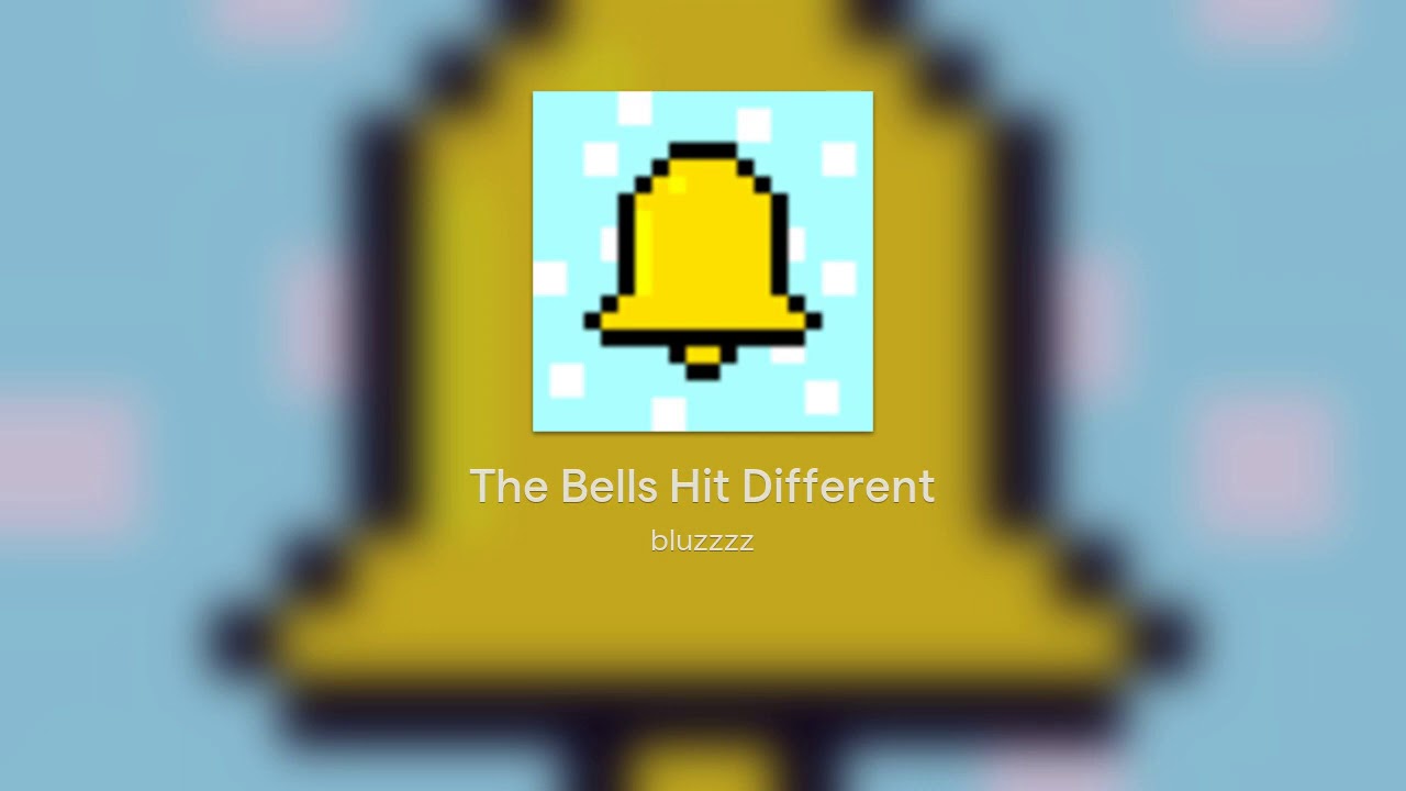 The Bells Hit Different - YouTube