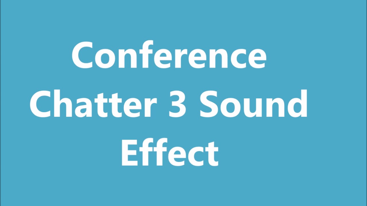 Conference Chatter 3 Sound Effect - YouTube