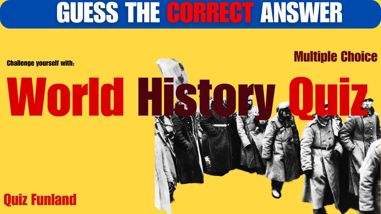 Guess the Correct Answer World History Quiz || @QuizFunland - YouTube
