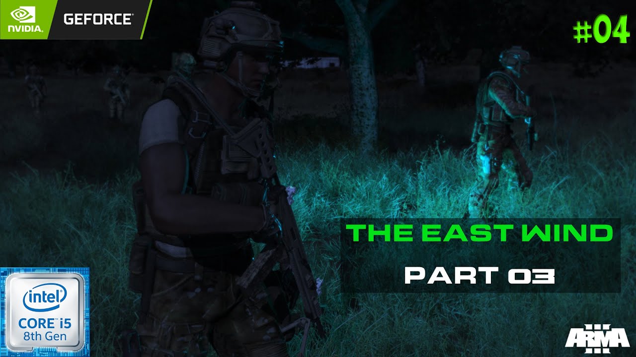 Arma 3 Campaign Walkthrough | The East Wind Part 03 | intel i5 8th gen ...