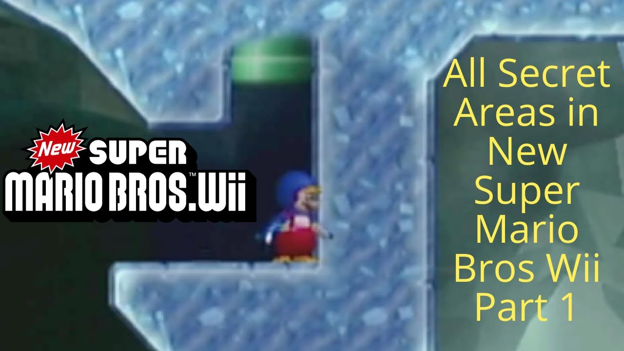 All Secret Areas in New Super Mario Bros Wii (Worlds 1-4) - YouTube