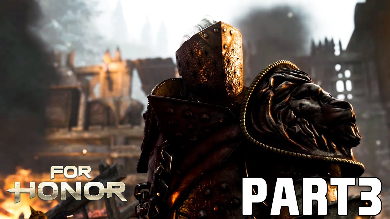 For Honor (Knight Campaign) Gameplay Part 3 - YouTube