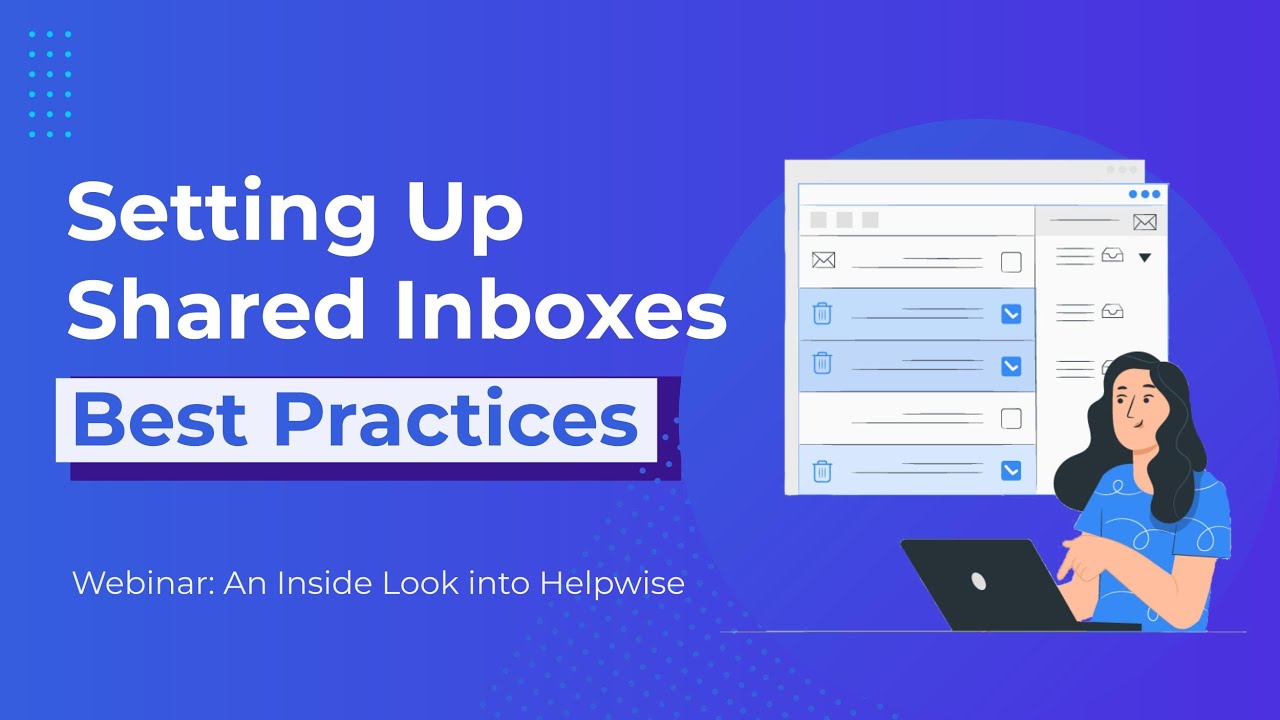 An Inside Look: How Helpwise uses Helpwise and how to structure shared inboxes. - YouTube
