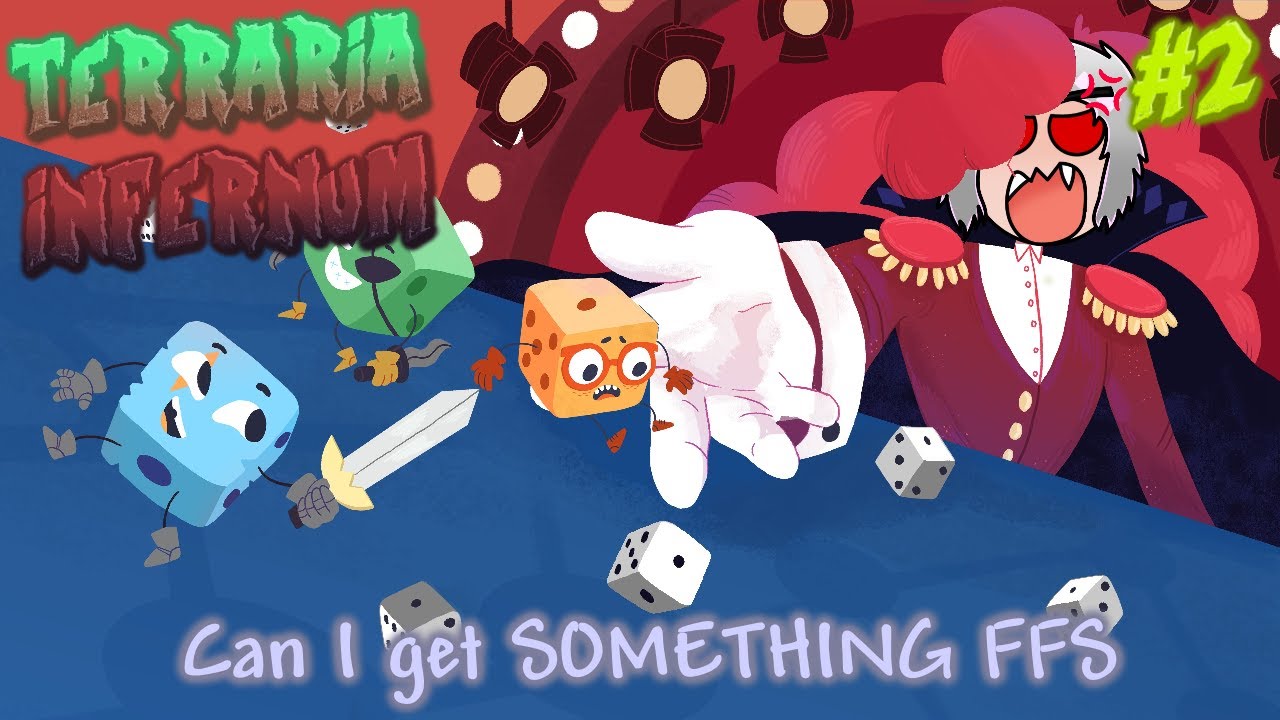 Terra: Roll me another 6. "Rolls 1" F$&k | Terraria Infernum Letsplay ...