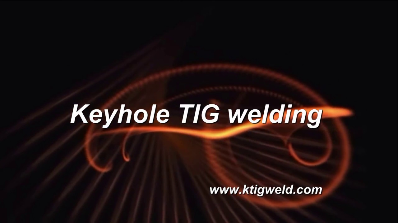 keyhole tig weld 12.5mm stainless steel plate - YouTube