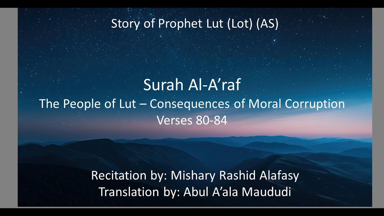 The People of Lut – Consequences of Moral Corruption | Surah Al-Aaraf ...