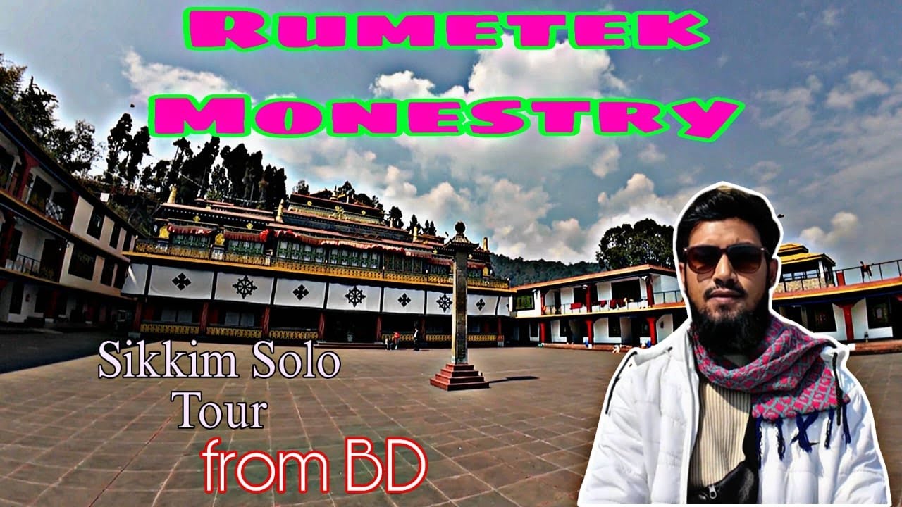 Rumtek Monastery || Dharma Chakra Centre || Sikkim Solo Tour - YouTube