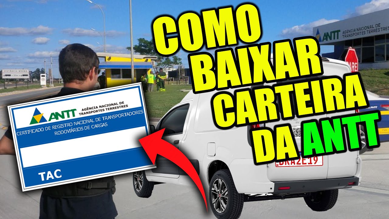 Como baixar a carteira da ANTT - Como ter acesso aos documentos da ANTT ...