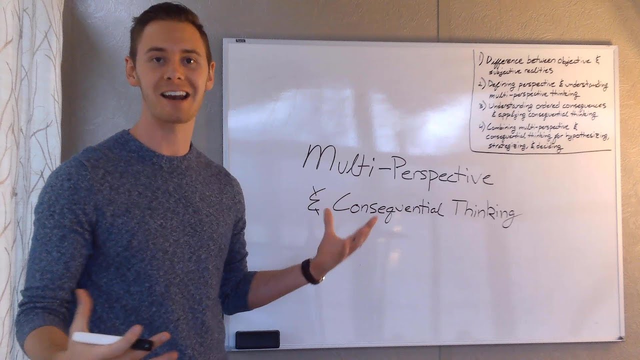 Multi Perspective and Consequential Thinking - YouTube