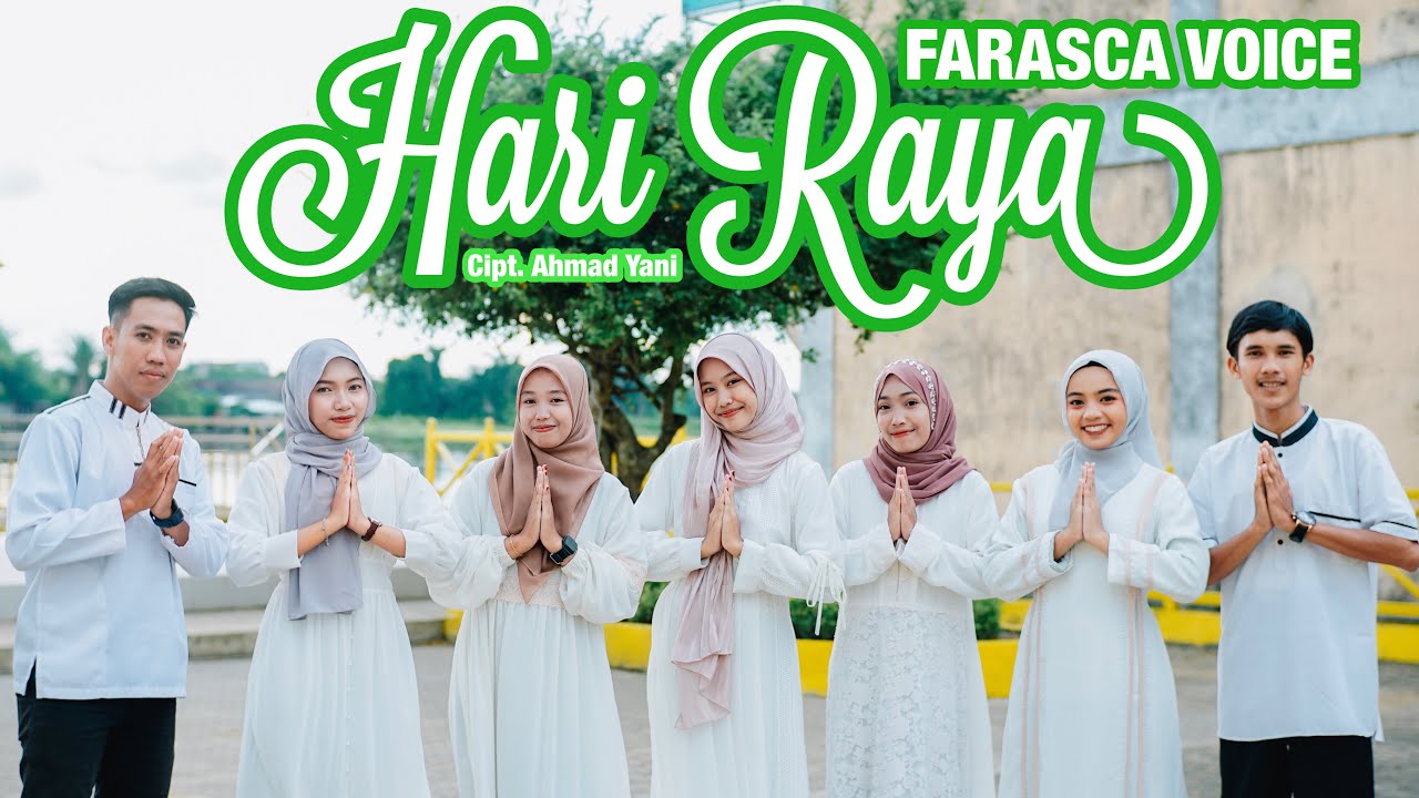 Farasca Voice - Hari Raya (Cipt. Ahmad Yani) - YouTube