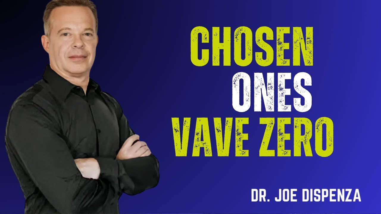 Chosen Ones Vave Zero [ MOTIVATIONAL SPEECH BY DR.JOE DISPENZA ] - YouTube