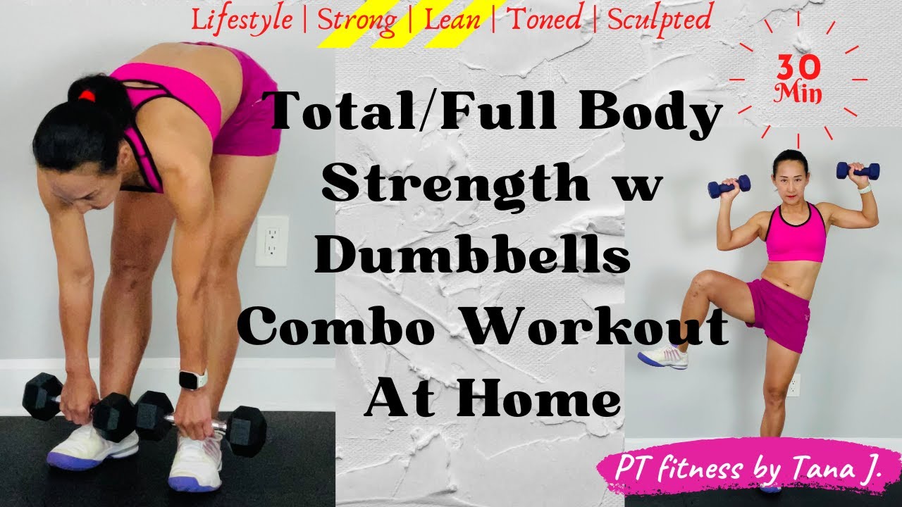 Total/Full Body Strength with Dumbbells Combo Workout at Home - YouTube